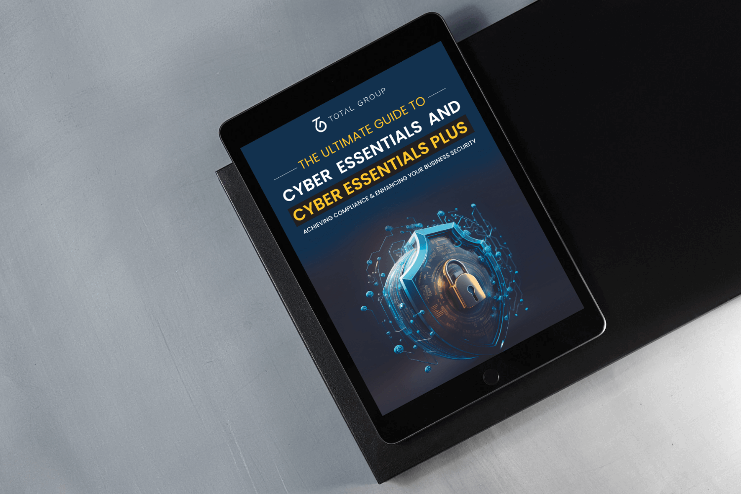 The Ultimate Guide to Cyber Essentials and Essentials Plus - Total ...